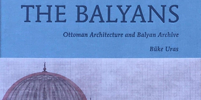 Cornucopia Magazine Büke Uras: Balyans, Reinterpreting Ottoman ...